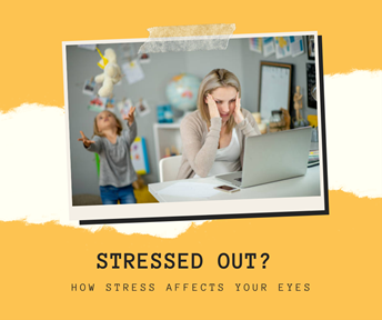How Stress Impacts Your Eyes | The Eye Center of North Florida